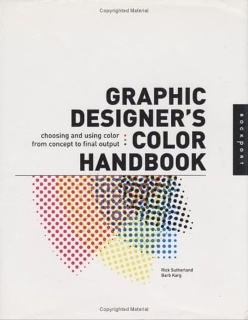 Pre-Owned Graphic Designer's Color Handbook: Choosing and Using Color ...