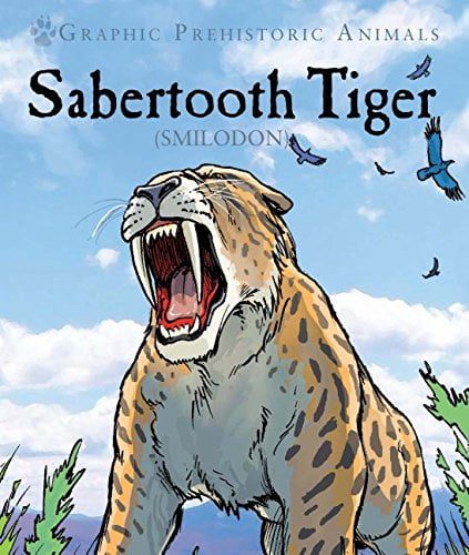 Pre-Owned Sabertooth Tiger: Smilodon (Library Binding) 1625884117 ...