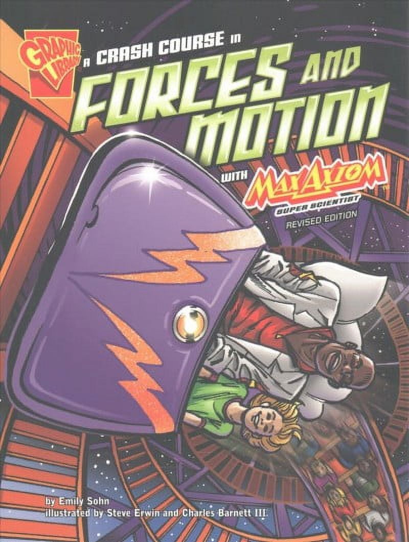 Graphic Science: A Crash Course in Forces and Motion with Max Axiom ...