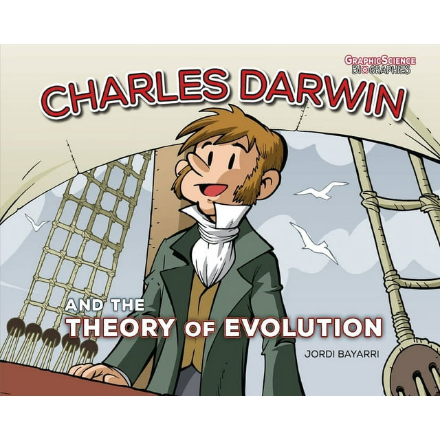 Graphic Science Biographies: Charles Darwin and the Theory of Evolution ...
