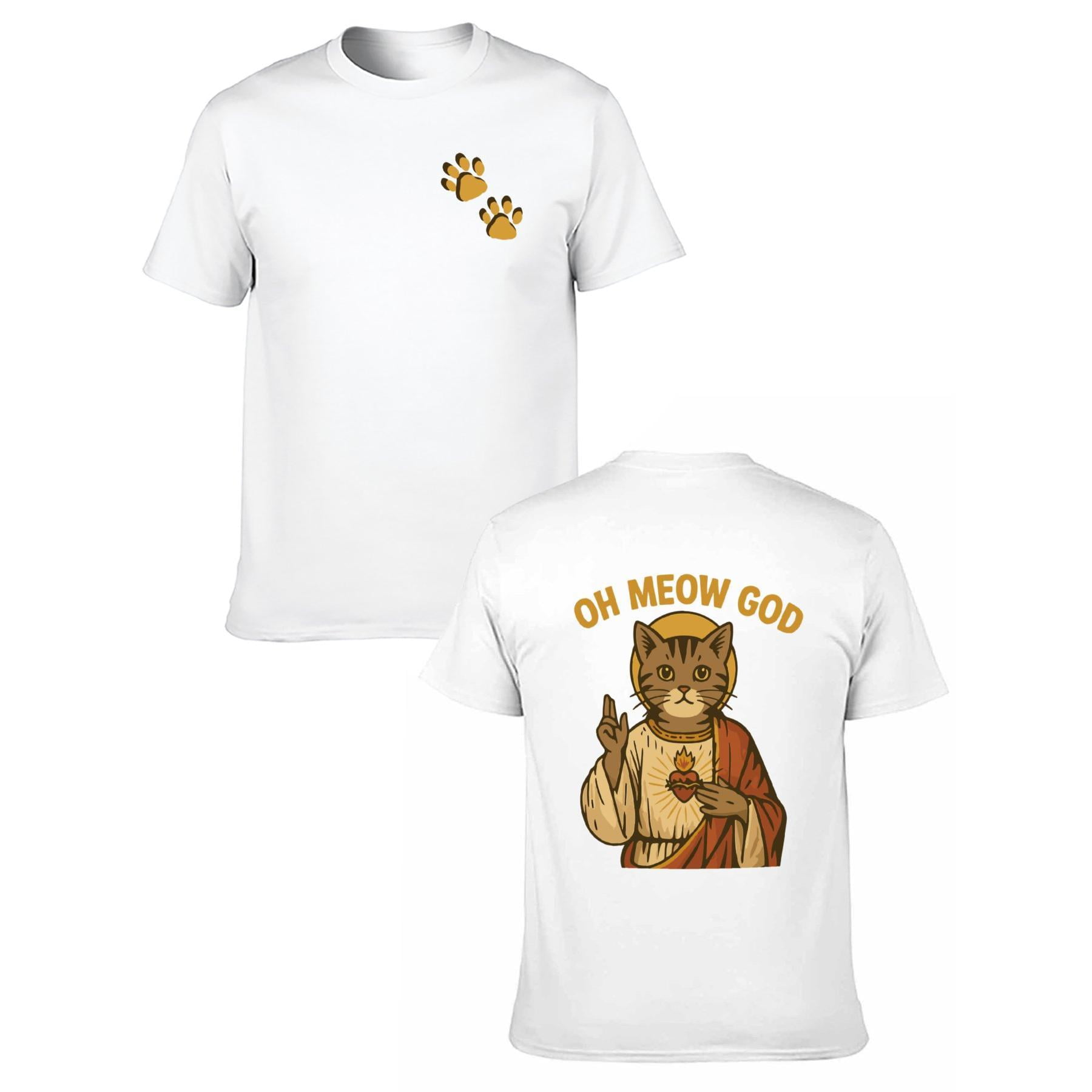 Graphic Tee [oh Meow God] Funny T-shirt Unisex Cat Meme 2sides ...