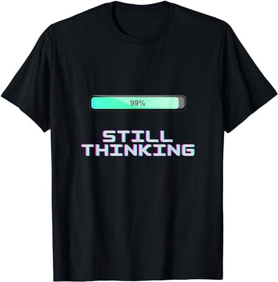 Graphic Tees Men still thinking T-Shirt - Walmart.com