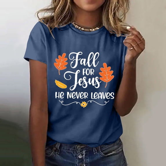 Graphic Tees for Women T-Shirts T Women's Fall For Jesu He Never Leaves ...