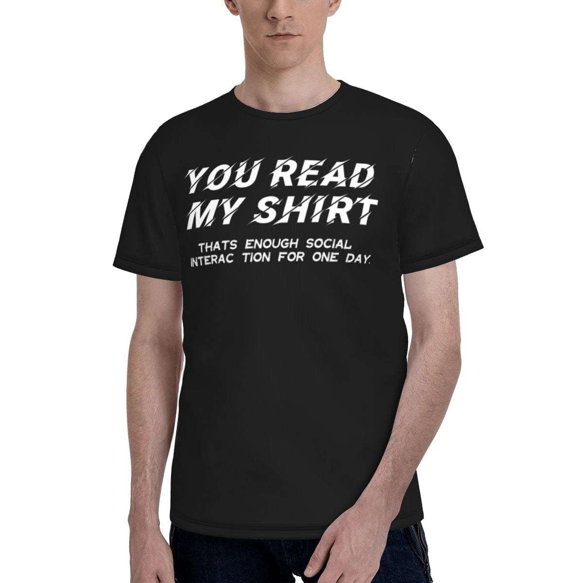 Graphic tees Funny T-shirts YOU READ MY SHIRT THAT'S ENOUGH SOCIAL ...