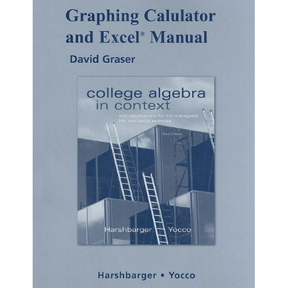 Pre-Owned Graphing Calculator and Excel Manual for College Algebra in ...