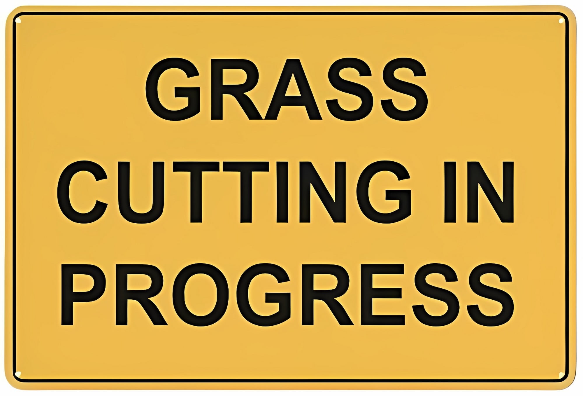 Grass Cutting in Progress Sign - 8"x12" Reflective Aluminum Metal ...