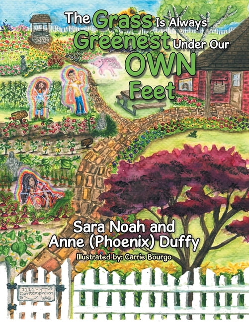 The Grass Is Always Greenest Under Our Own Feet (Paperback) - Walmart ...