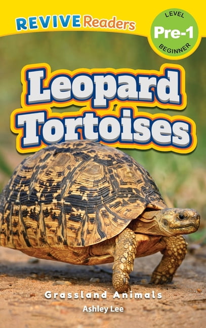 Grassland Animals, Level Pre-1 Leopard Tortoises: Grassland Animals ...