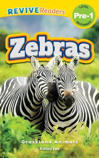 Grassland Animals, Level Pre-1 Zebras: Grassland Animals (Revive ...