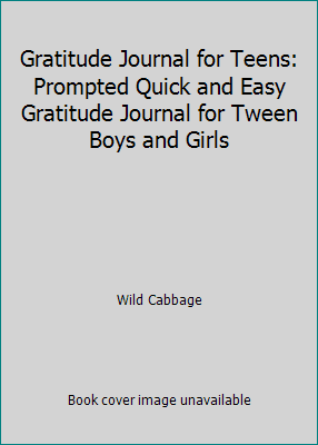 Pre-Owned Gratitude Journal for Teens: Prompted Quick and Easy ...