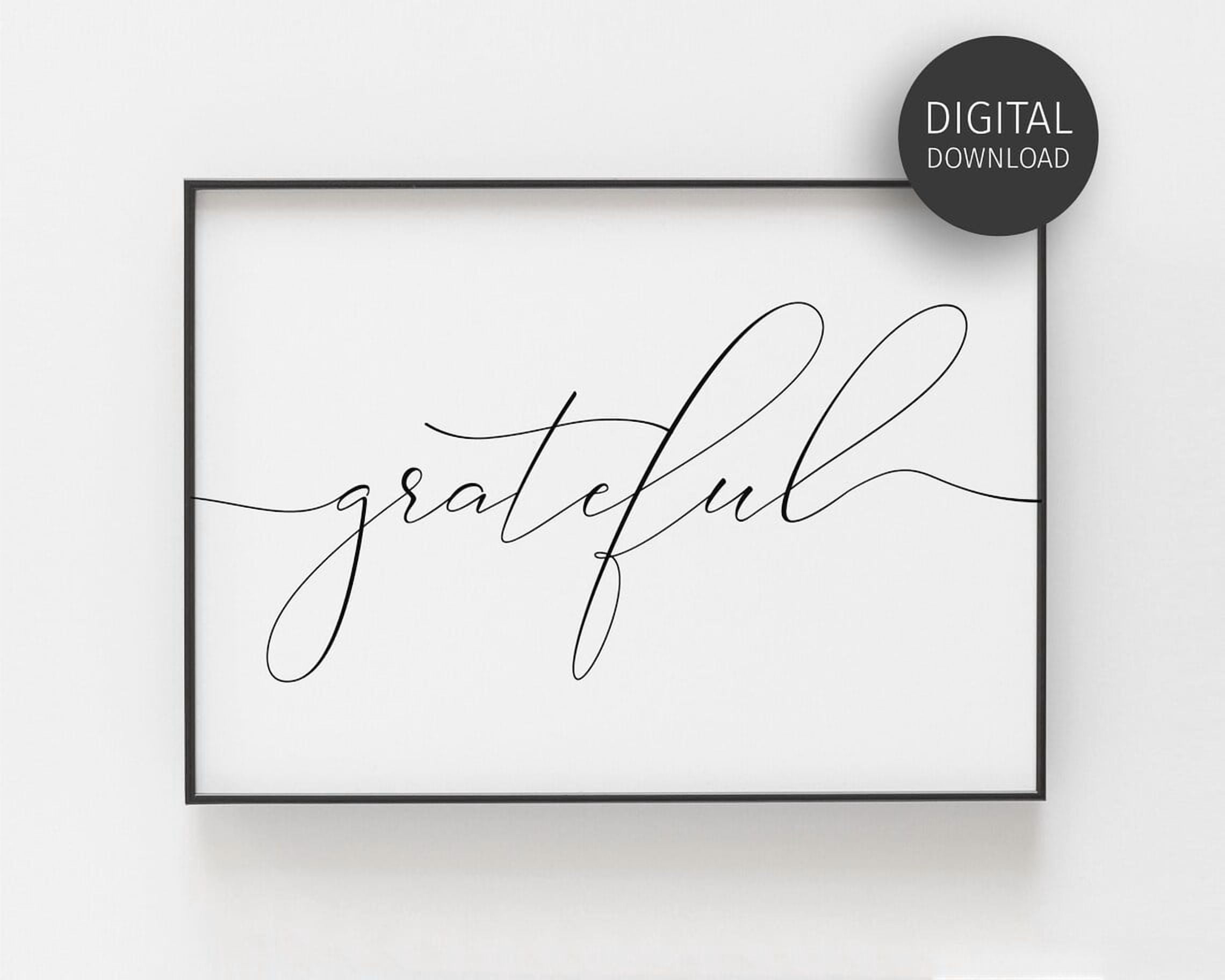 Gratitude Wall Art, Be Grateful Poster, Downloadable Posters ...