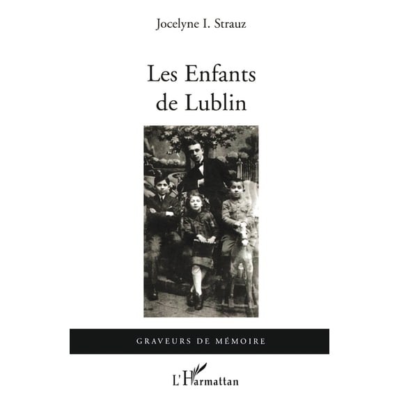 Graveurs de MÃ©moire Les Enfants de Lublin, (Paperback) - Walmart.com