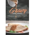 Gravy Recipe Adventures: Now You Can Have the Gravy Recipes of Your ...
