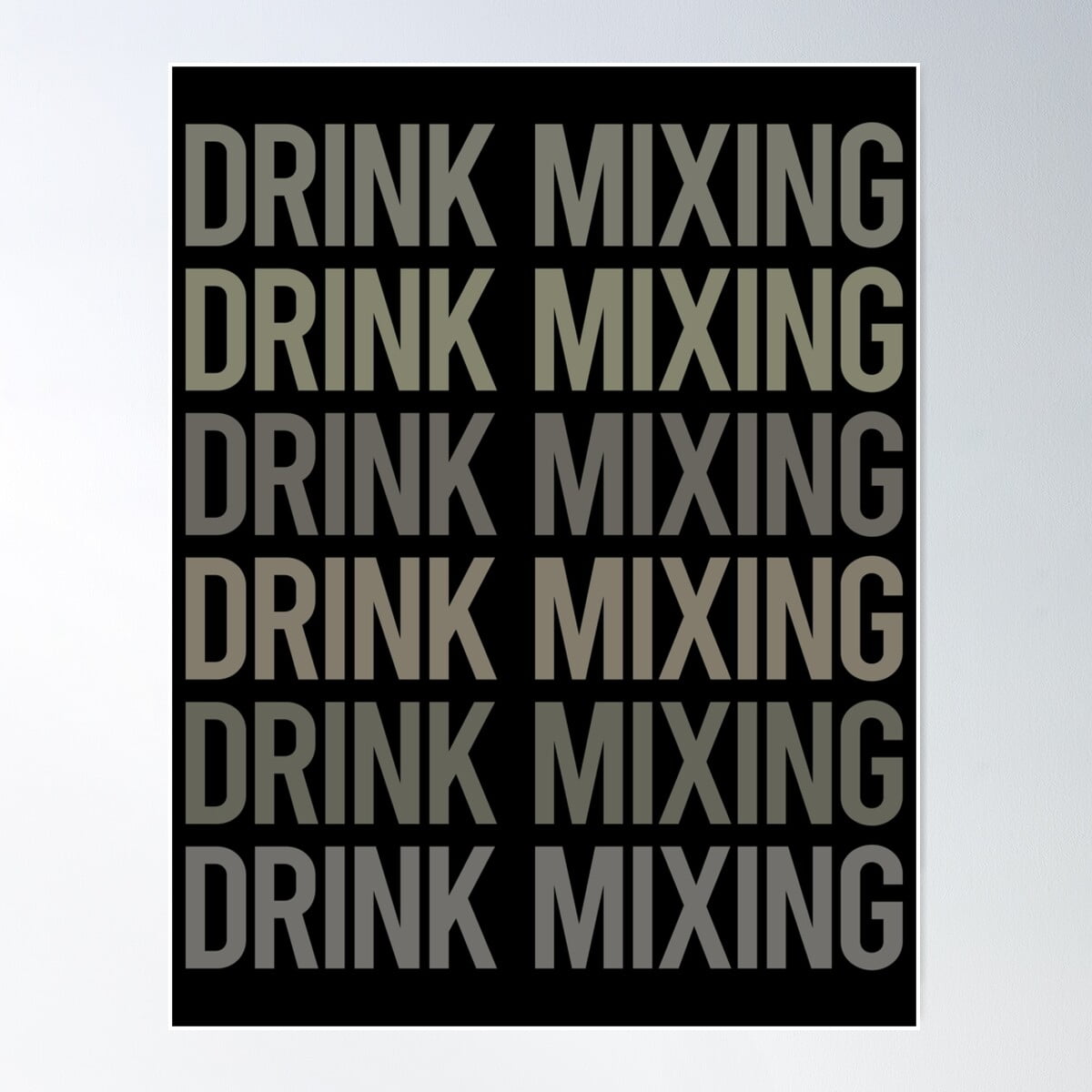 Gray Text Art Drink Mixing Mixologist Mixology Cocktail Bartending Bartender Poster Wall Art ...