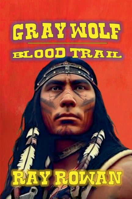 Gray Wolf - Blood Trail, (Paperback) - Walmart.com