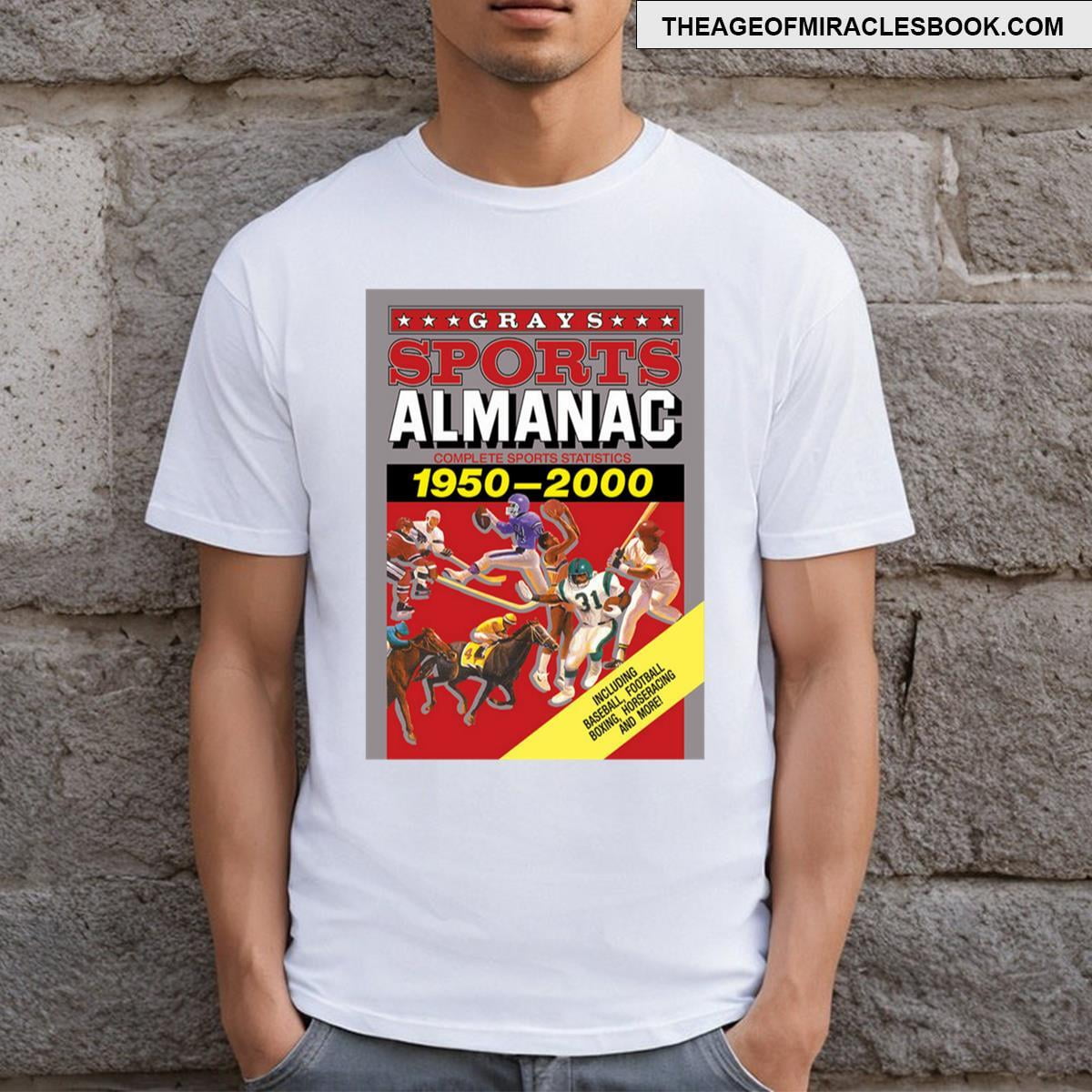 Grays Sports Almanac Complete Sports Statistics 1950 2000 T-shirt ...
