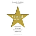 Great Again : Revitalizing America's Entrepreneurial Leadership ...