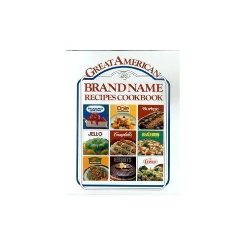 Pre-Owned Great American Brand Name Recipe Cookbook (Hardcover ...