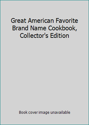 Pre-Owned Great American Favorite Brand Name Cookbook (Collector's ...
