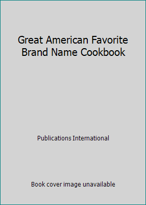 Pre-Owned Great American Favorite Brand Name Cookbook (Hardcover ...