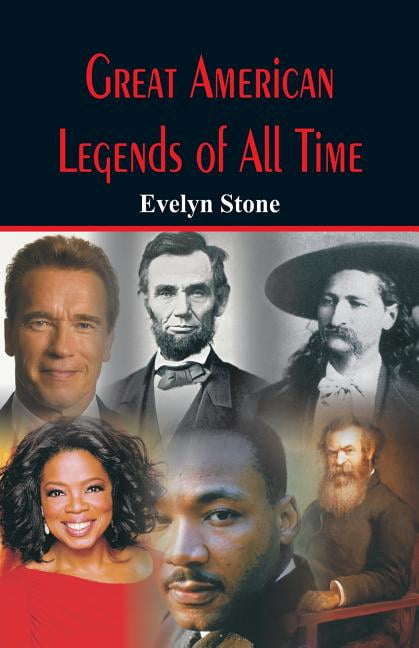 Great American Legends of All Time, (Paperback) - Walmart.com