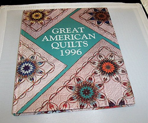 Pre-Owned Great American Quilts 1996 (Hardcover) 0848714504 ...