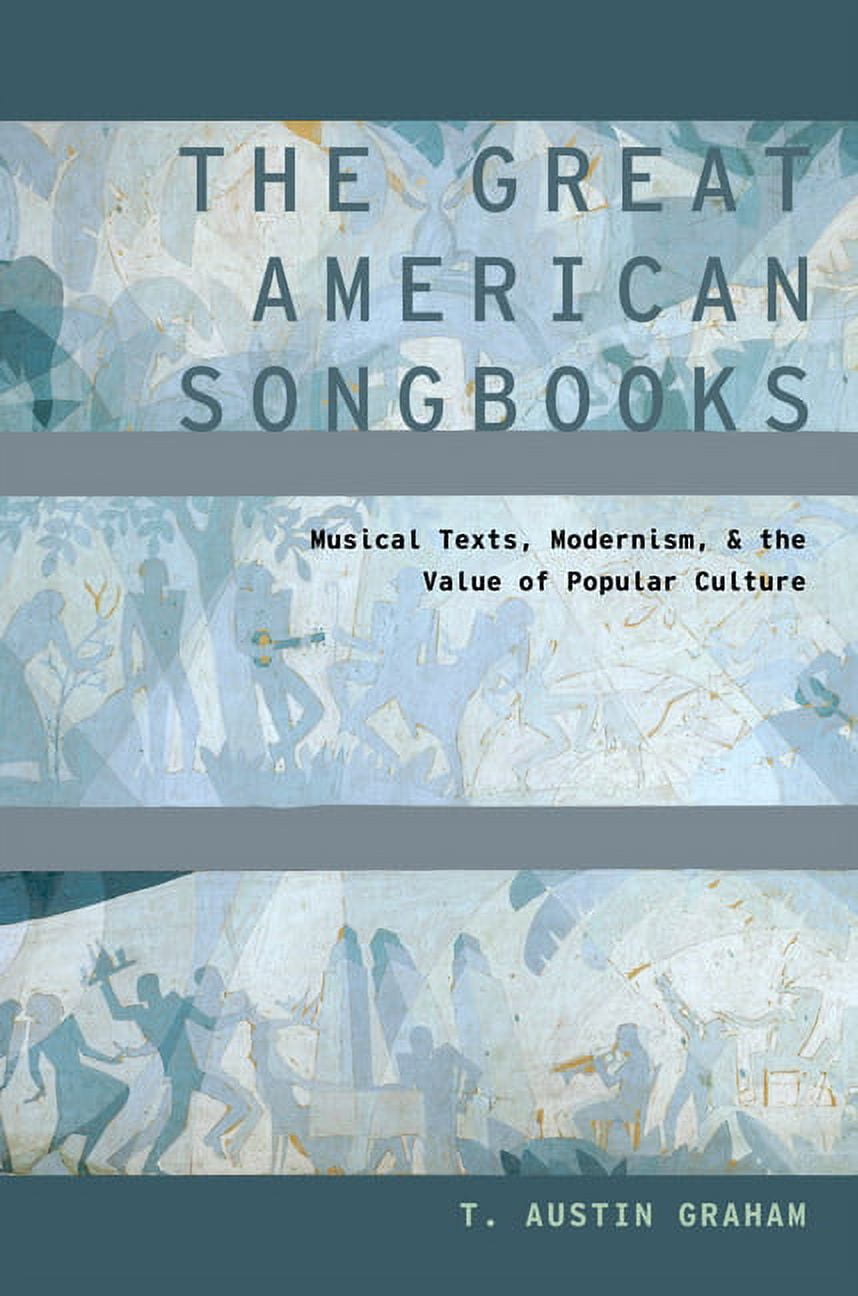 Modernist Literature and Culture: The Great American Songbooks ...