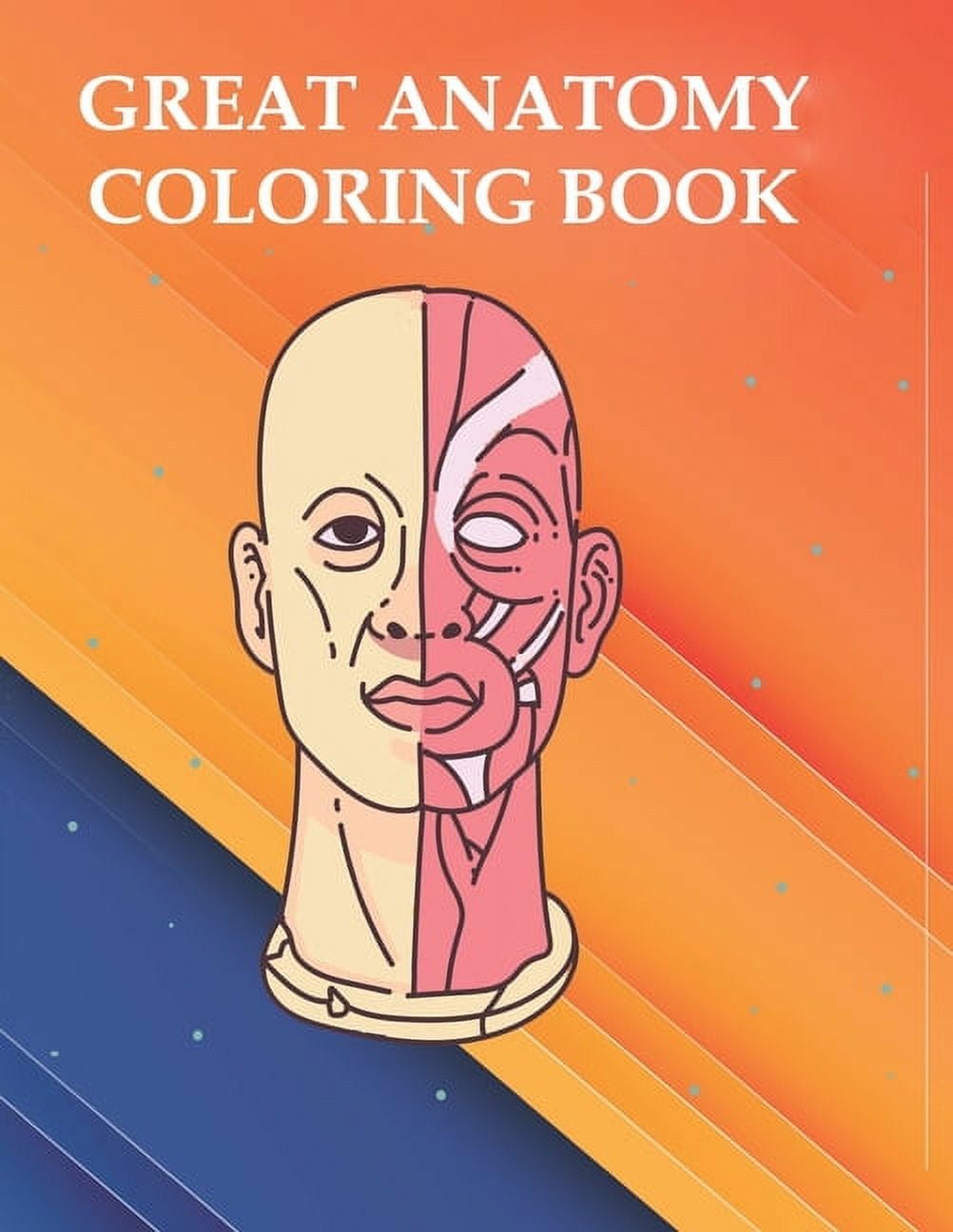 Great Anatomy Coloring Book: Great Human Anatomy coloring Book ...