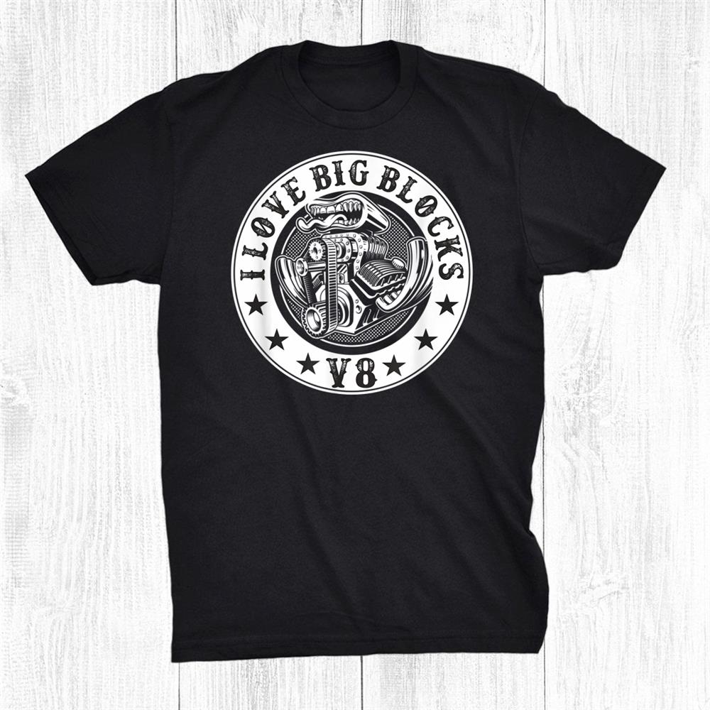 Great And Fun V8 Motor Big Block Muscle Car Shirt Gift Black Size up to ...
