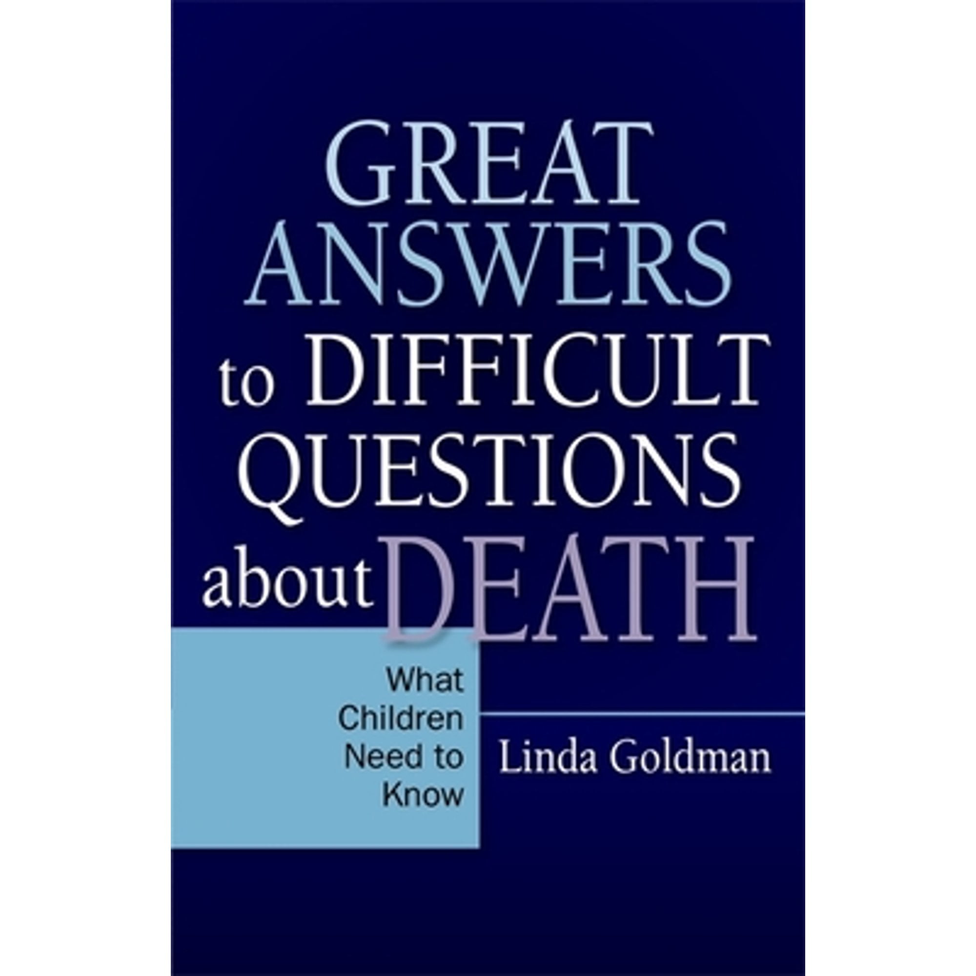 Pre-Owned Great Answers to Difficult Questions about Death: What ...
