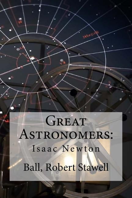 Great Astronomers : Isaac Newton - Walmart.com