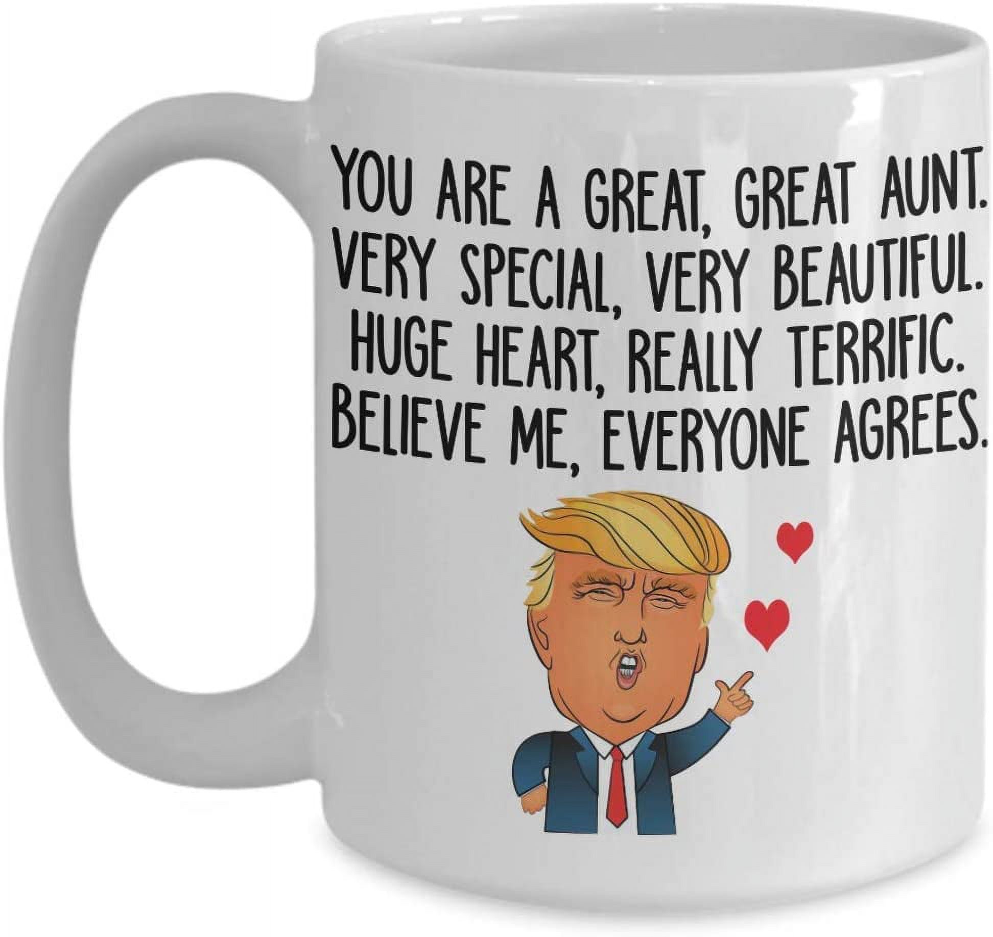 Great Aunt Trump Coffee Mug Very Special Very Beautiful Gift Idea For ...