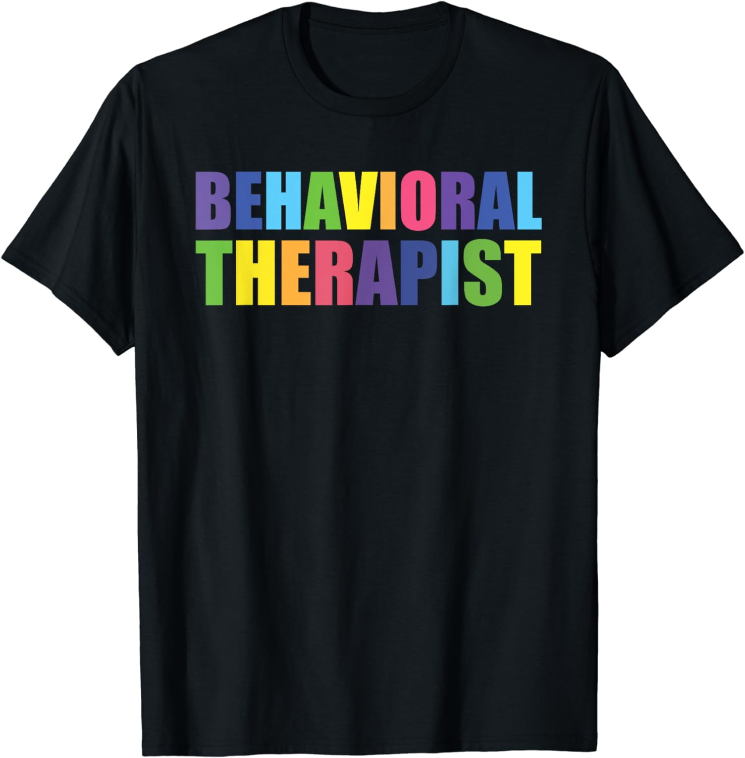 Great Behavioral Therapist Typeset Behavior Specialist T-Shirt ...