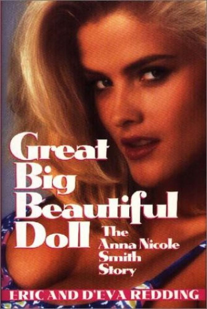 Pre-Owned Great Big Beautiful Doll: The Anna Nicole Smith Story (Hardcover) 1569800790 ...