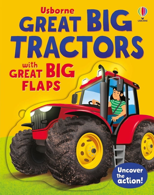 Great Big Flaps Great Big Tractors (with Great Big Flaps), (Board Book ...