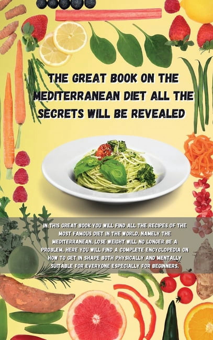 The Great Book on the Mediterranean Diet All the Secrets Will Be ...