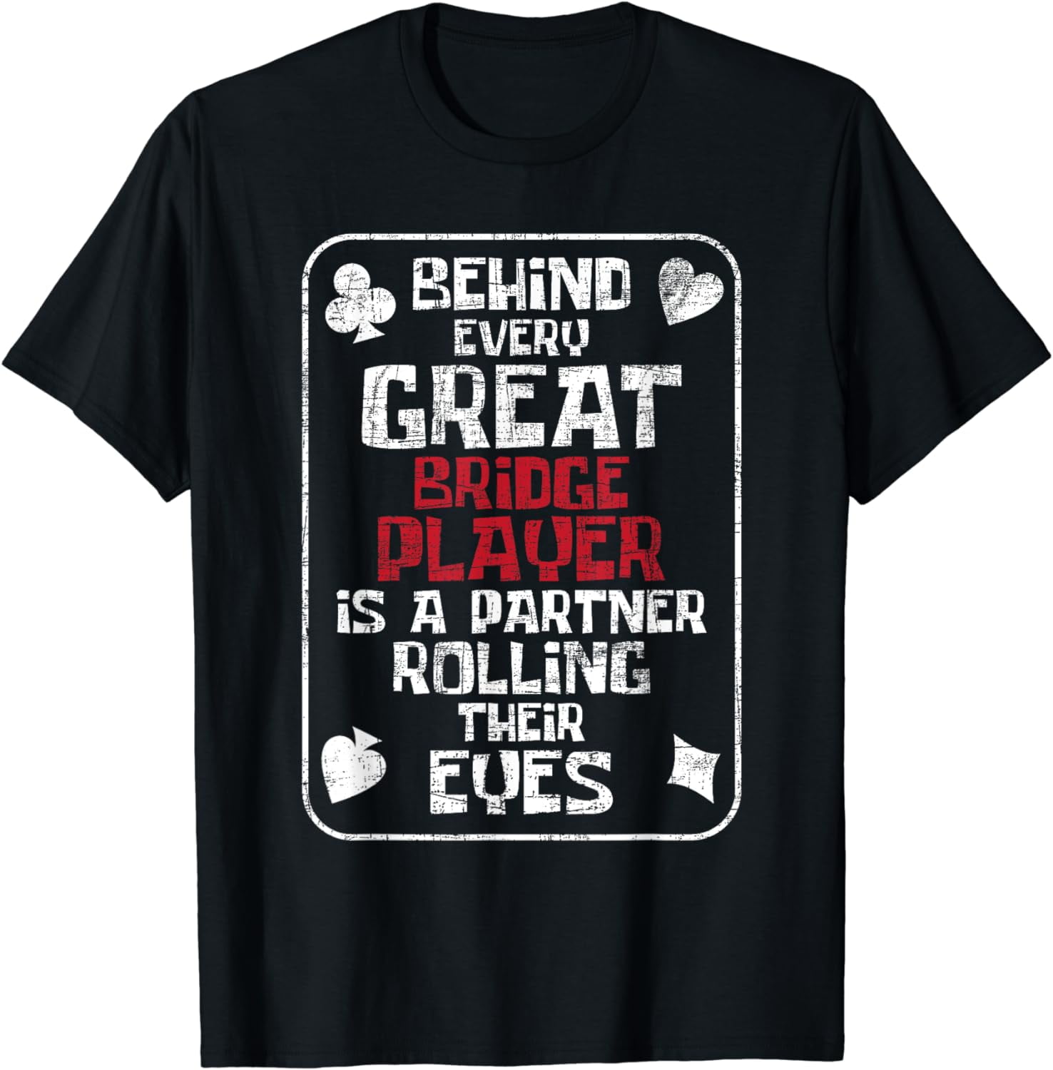 Great Bridge Player - Deck Dealer Bridge Card Game Cardplay T-Shirt ...