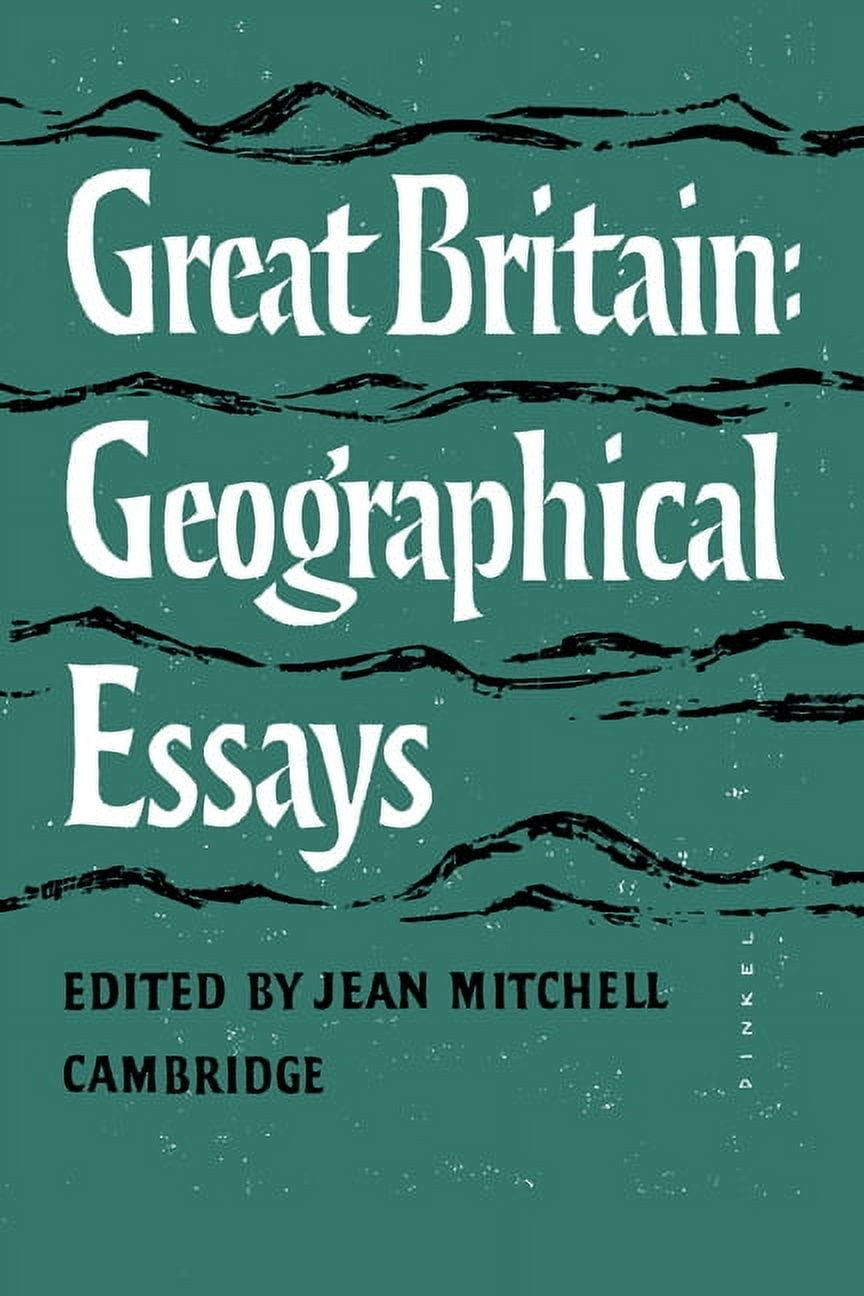 Great Britain: Geographical Essays, (Paperback) - Walmart.com