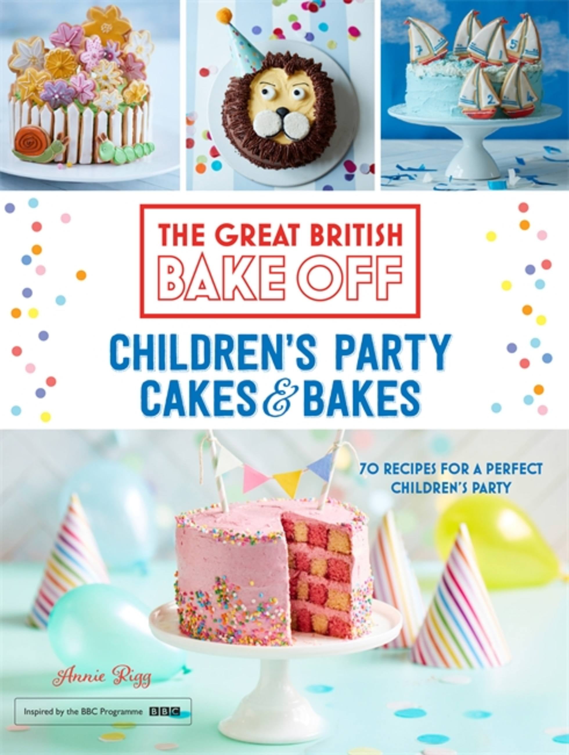 Great British Bake Off: Great British Bake Off: Children's Party Cakes ...