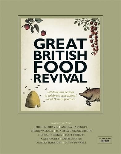 Pre-Owned Great British Food Revival: 100 Delicious Recipes to ...