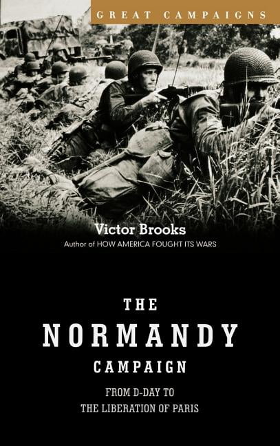 Great Campaigns Normandy Campaign, (Hardcover) - Walmart Business Supplies