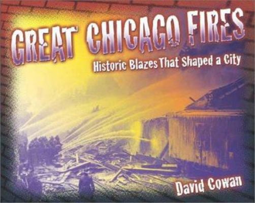 Pre-Owned Great Chicago Fires: Historic Blazes That Shaped a City ... Pre-Owned Great Chicago Fires: Historic Blazes That Shaped a City ...