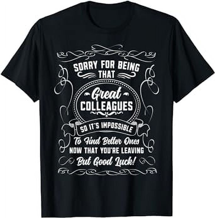 Great Colleagues Farewell Going Away Co Worker T Shirt