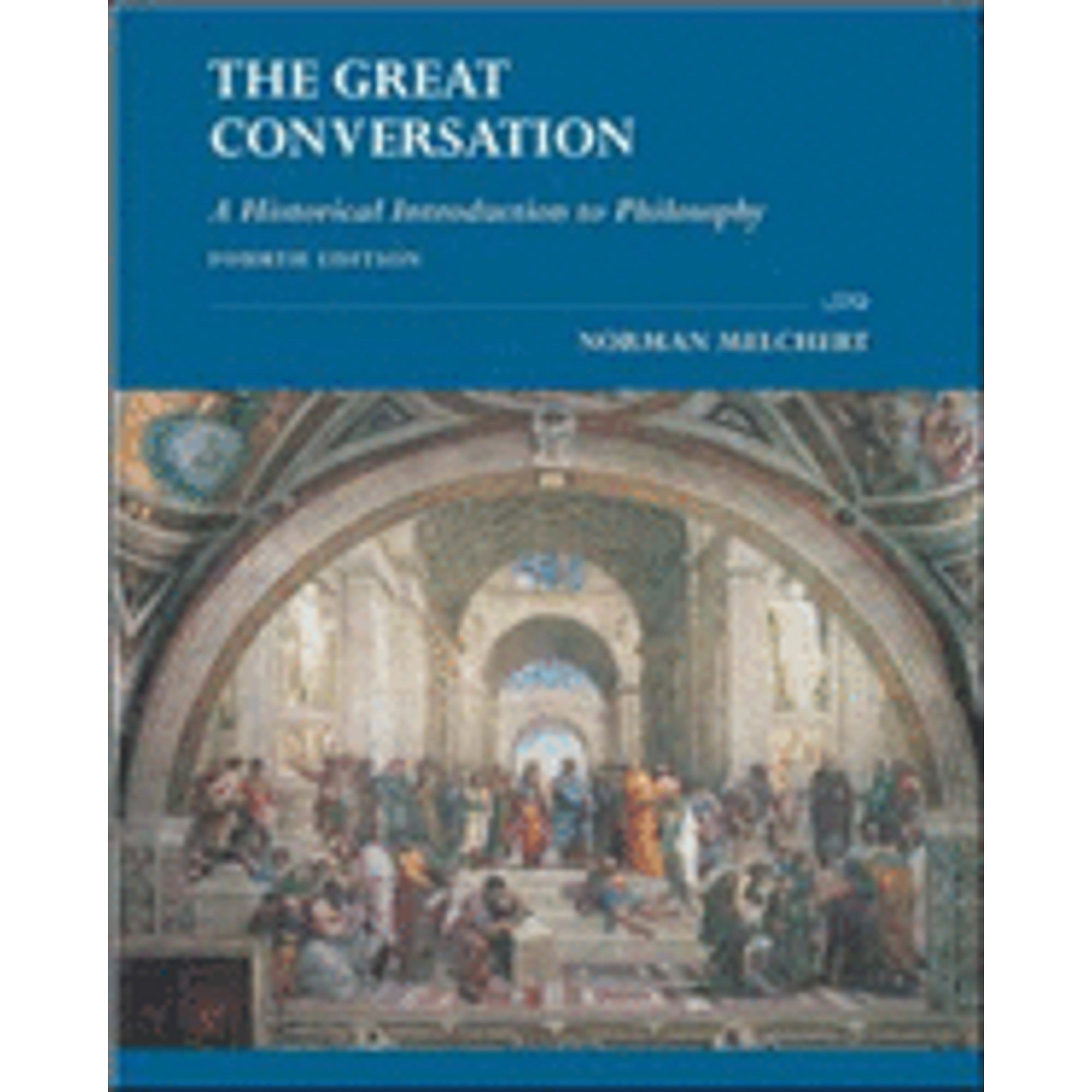 Pre-Owned The Great Conversation: A Historical Introduction to ...