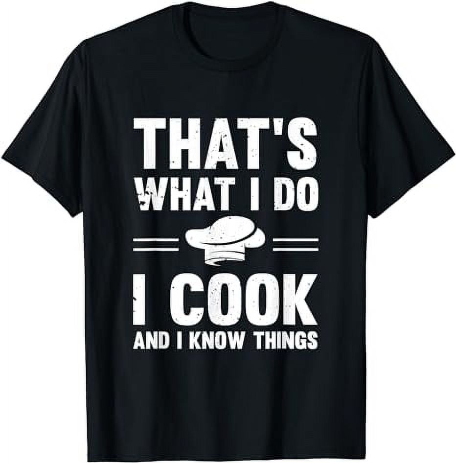 Great Cooking Saying Gift Kitchen Women Men T-Shirt - Walmart.com