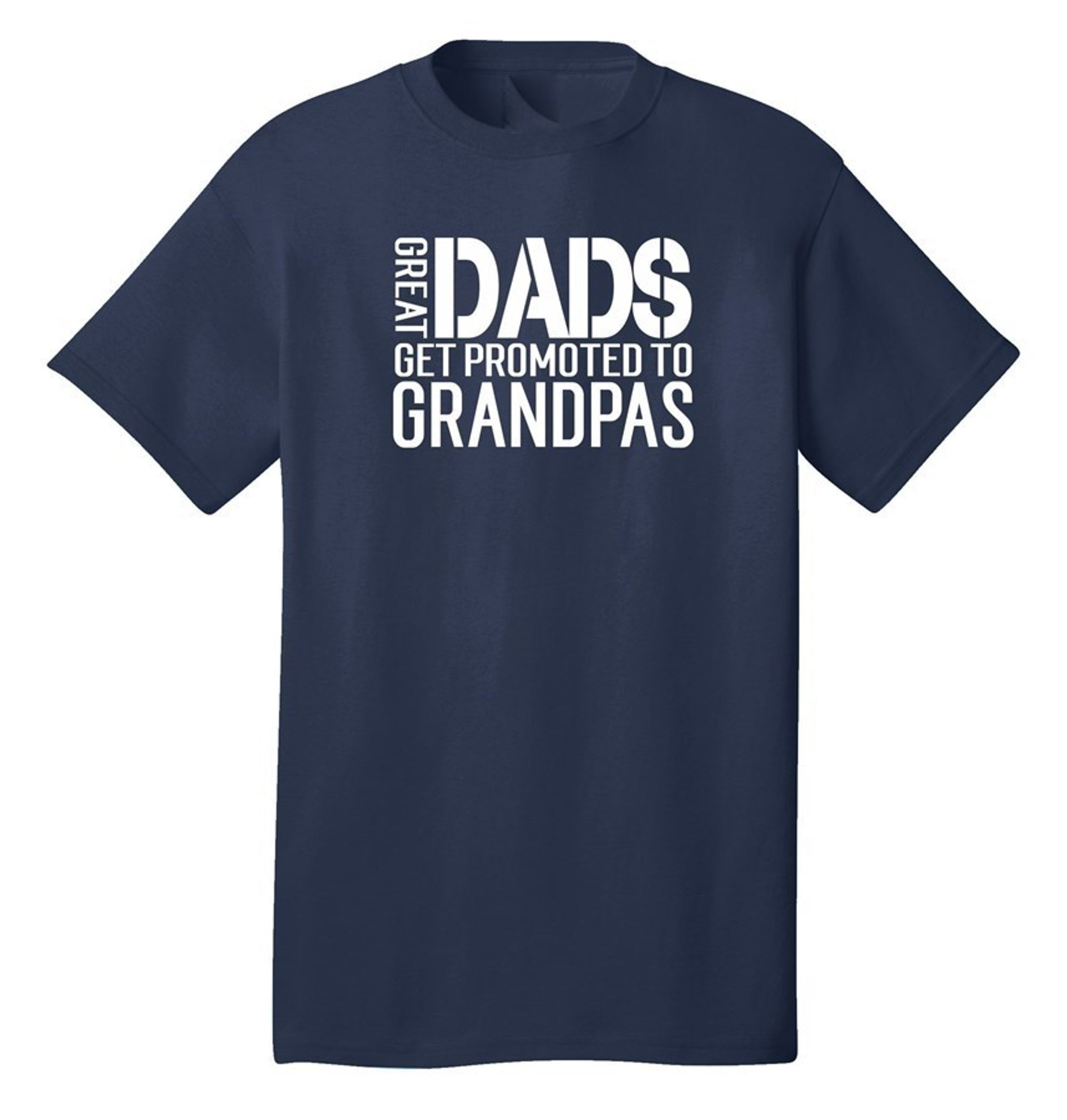 Great Dads Get Promoted To Grandpas Tee Best Ultra Soft Tee Shirt