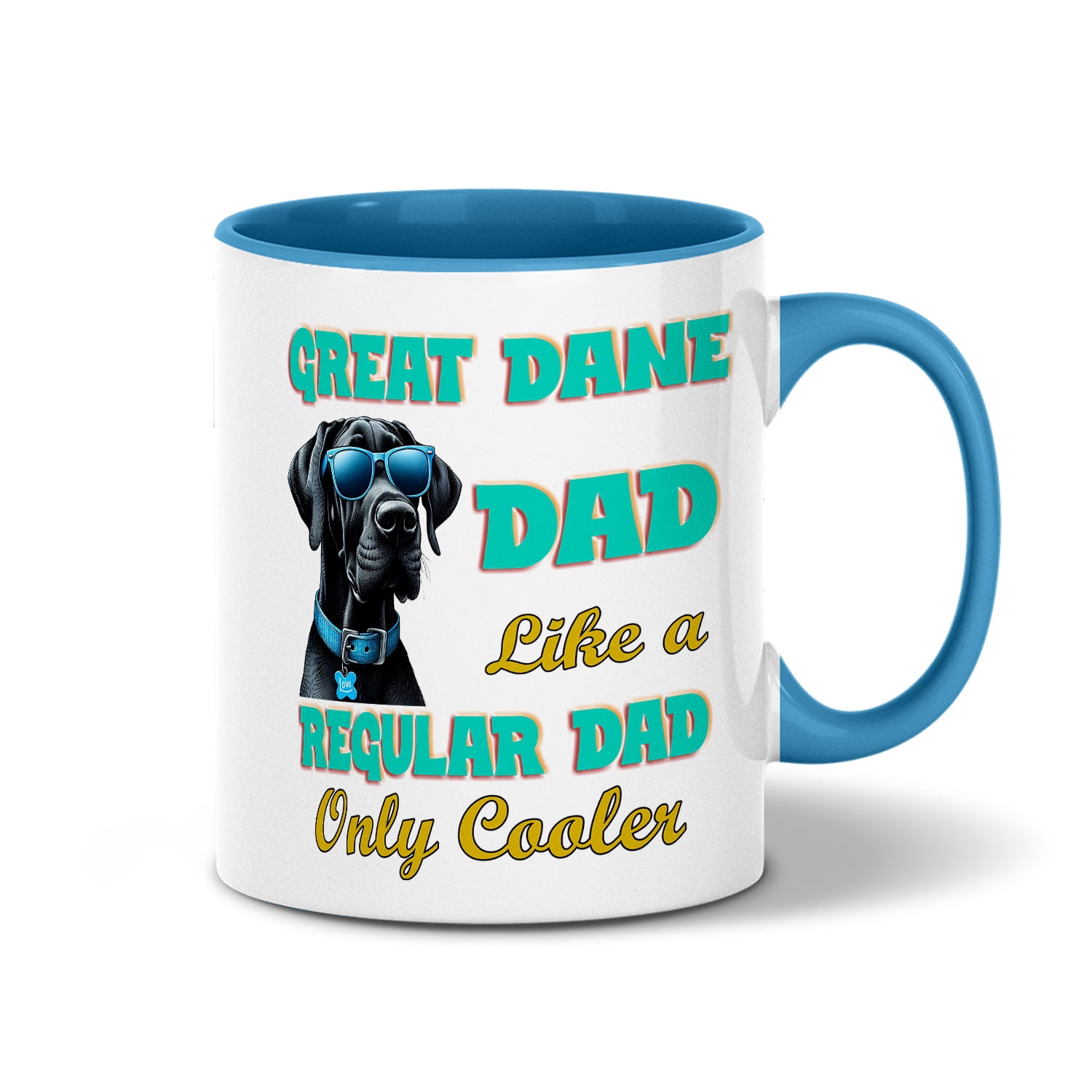 Great Dane Dad Like a Regular Dad Only Cooler Happy Father's Day 11oz ...