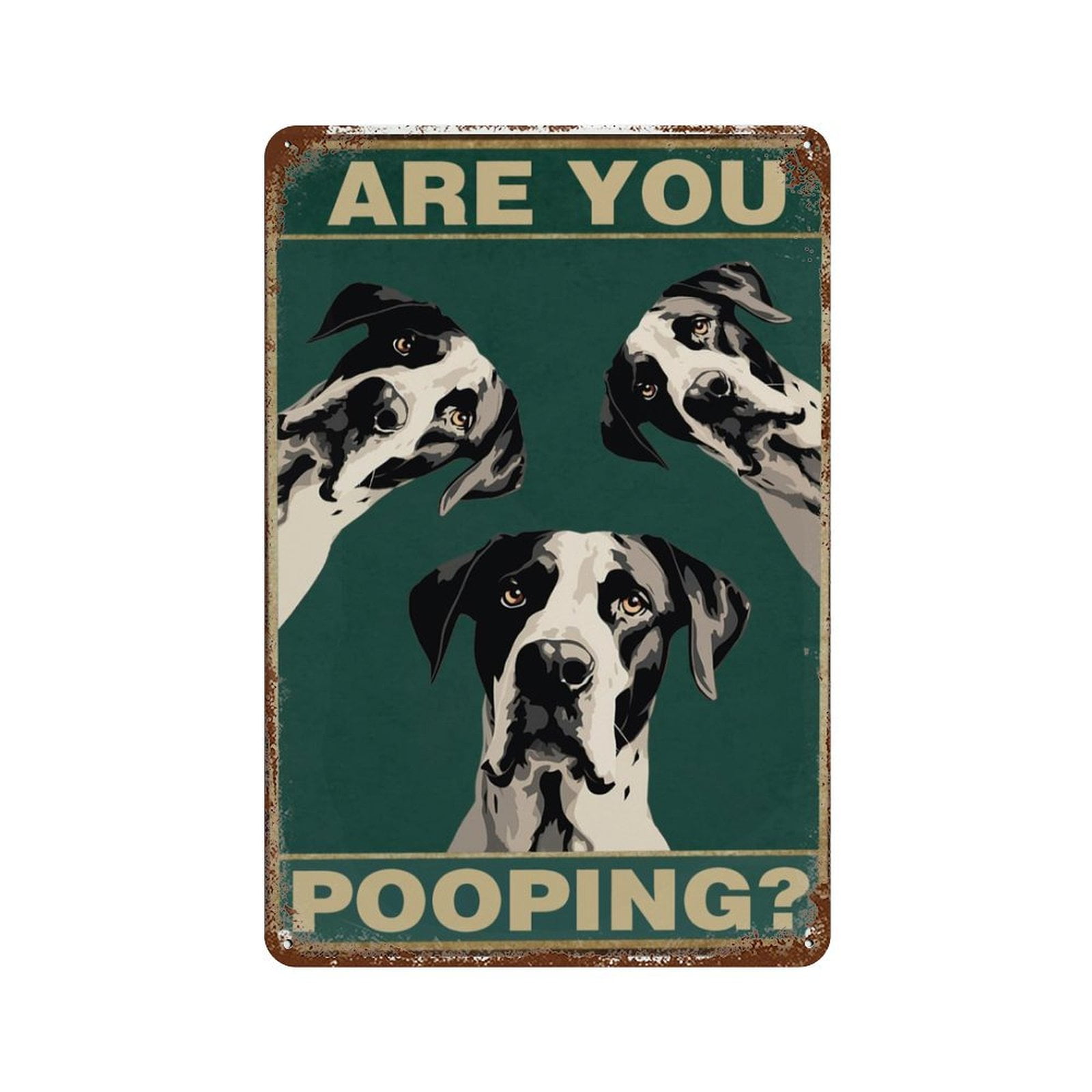 Great Dane Dog Are You Pooping Sign 8X12 Inch Home Wall Decoration ...