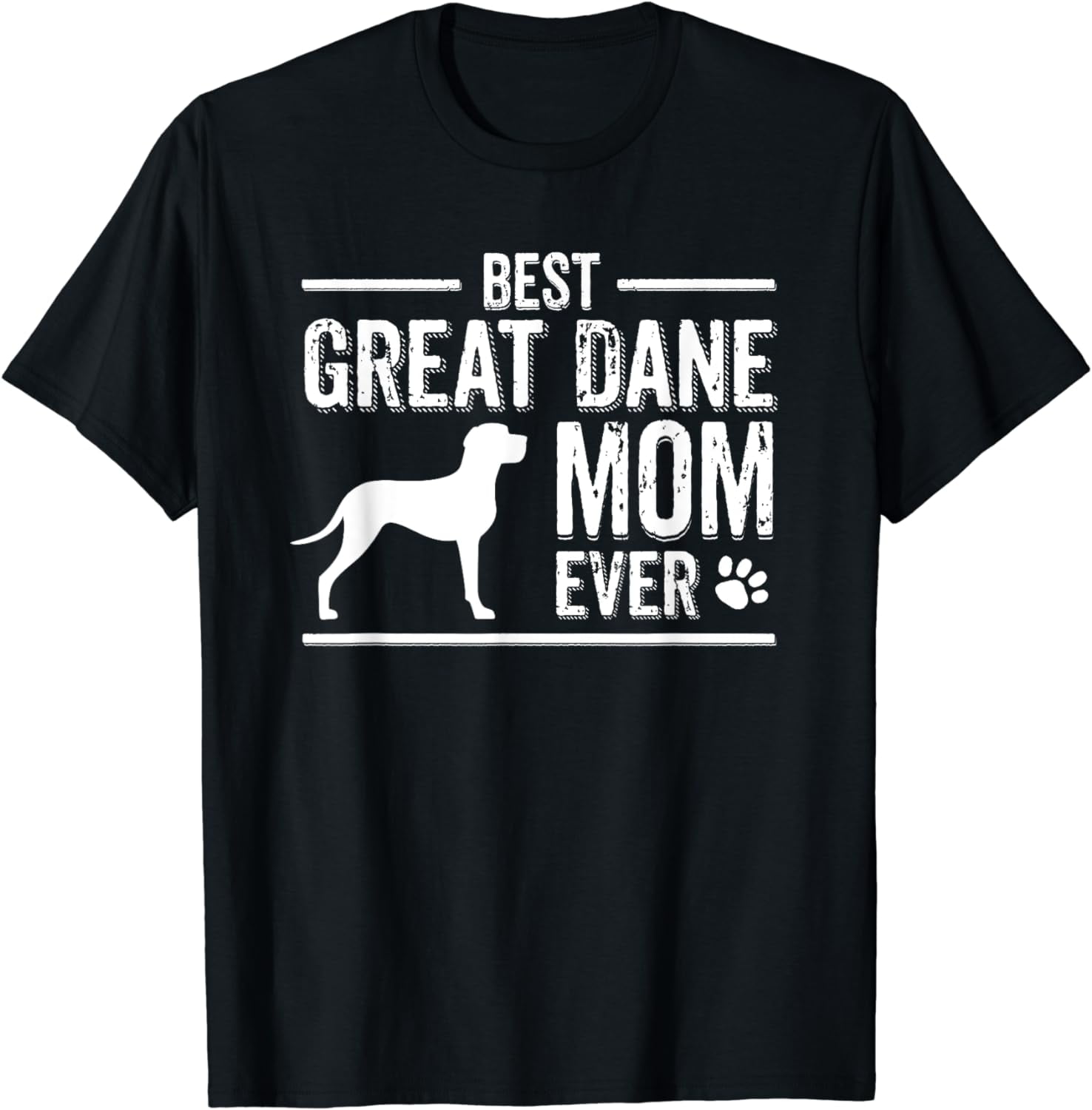 Great Dane Mom T-Shirt Best Dog Owner Ever - Walmart.com