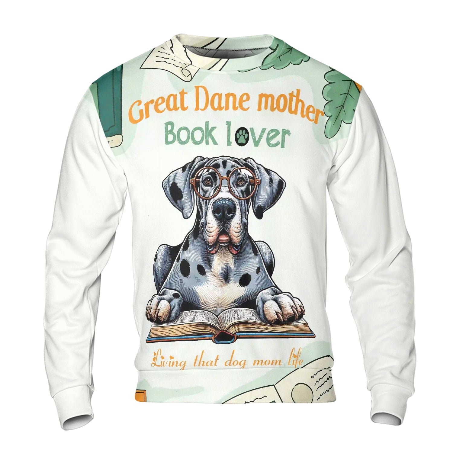 Great Dane Mother Book Lover Living That Dog Mom Life Happy Mother's ...